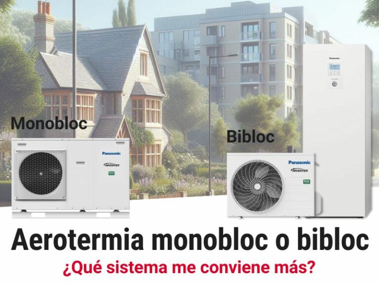 Aerotermia monobloc vs bibloc: ¿Cuál es la mejor opción?